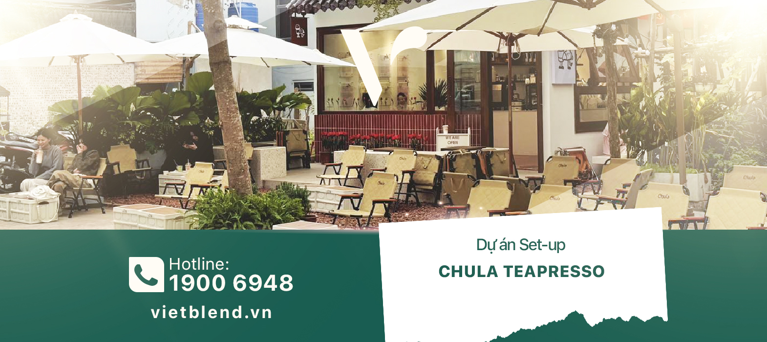 Dự án Setup: Quán Chula Teapresso - Vietblend